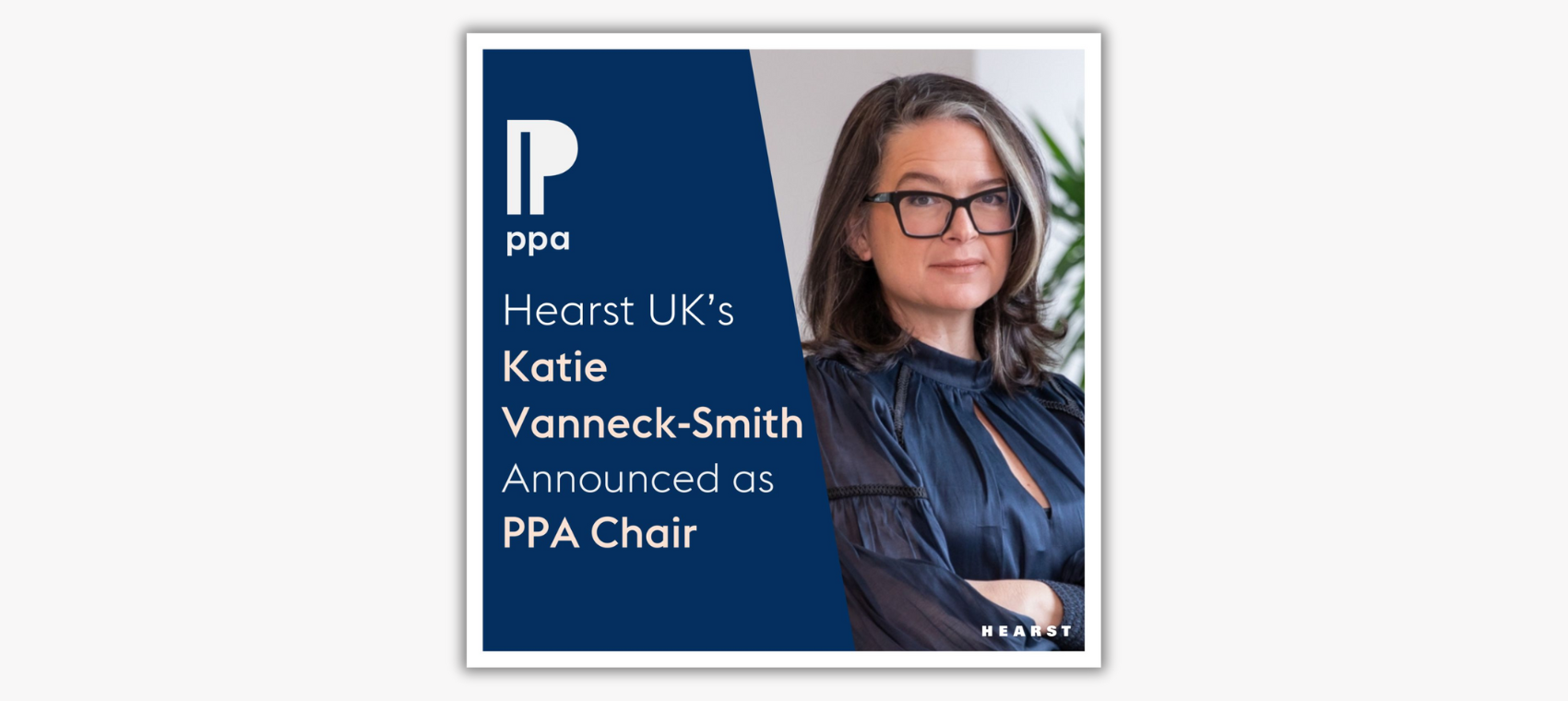 Hearst UK CEO Katie Vanneck-Smith appointed PPA Chair - FIPP